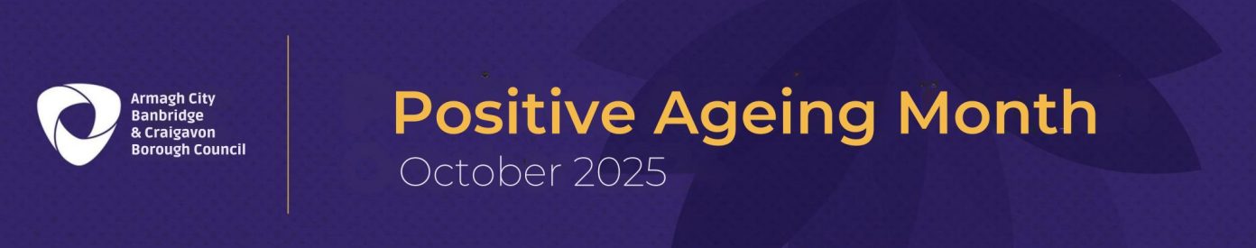Positive Ageing Month 2025 - Armagh City, Banbridge and Craigavon ...