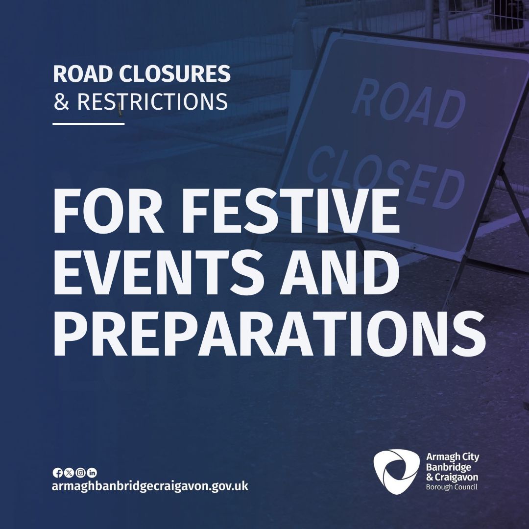 Road restrictions for Christmas preparations and celebrations | Armagh ...